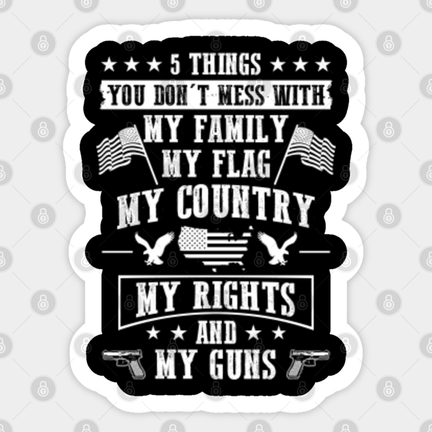 5 Things You Dont Mess With - Family - Sticker | TeePublic 5 Things You Dont Mess With - Family - Sticker | TeePublic